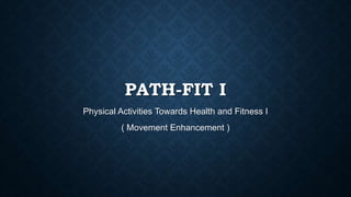Physical Activities Towards Health and FitnessPPT-1.pptx