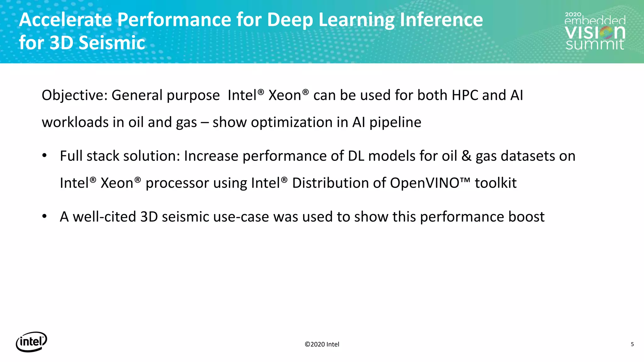 “Acceleration of Deep Learning Using OpenVINO: 3D Seismic Case Study,” a Presentation from Intel ...