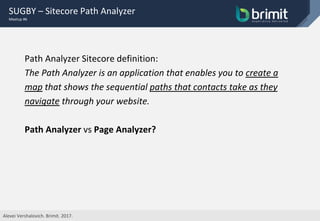 Path analyzer presentation (SUGBY #6) | PPTX
