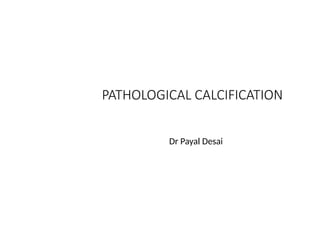 Path calcification for mbbs 2nd year pathology | PPTX | Bone and Joint ...