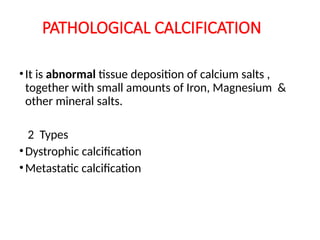 Path calcification for mbbs 2nd year pathology | PPTX | Bone and Joint ...
