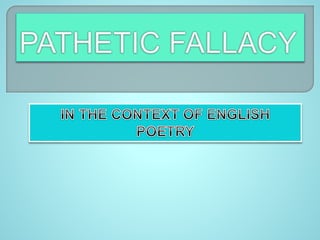 Pathetic fallacy | PPTX