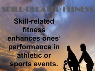 PATH-FIT Exercise, Skill related fitness.ppt