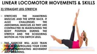 PATHFIT-GROUP-4-LOCOMOTOR MOVEMENTS AND SKILLS | PPTX