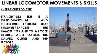 PATHFIT-GROUP-4-LOCOMOTOR MOVEMENTS AND SKILLS | PPTX