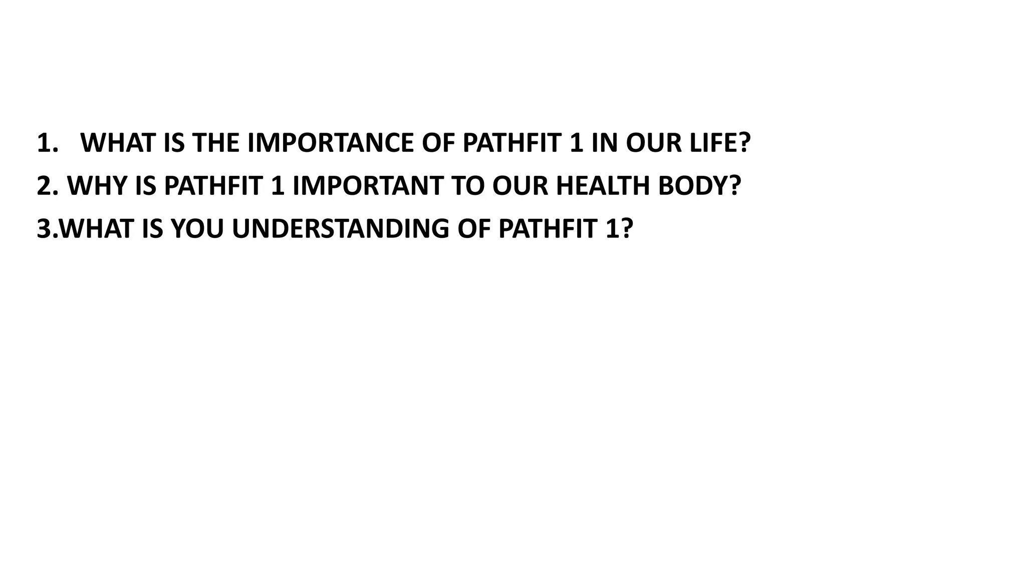 PATHFIT-PPT (1).pdfshunskwnekconwksekfkkr | PDF