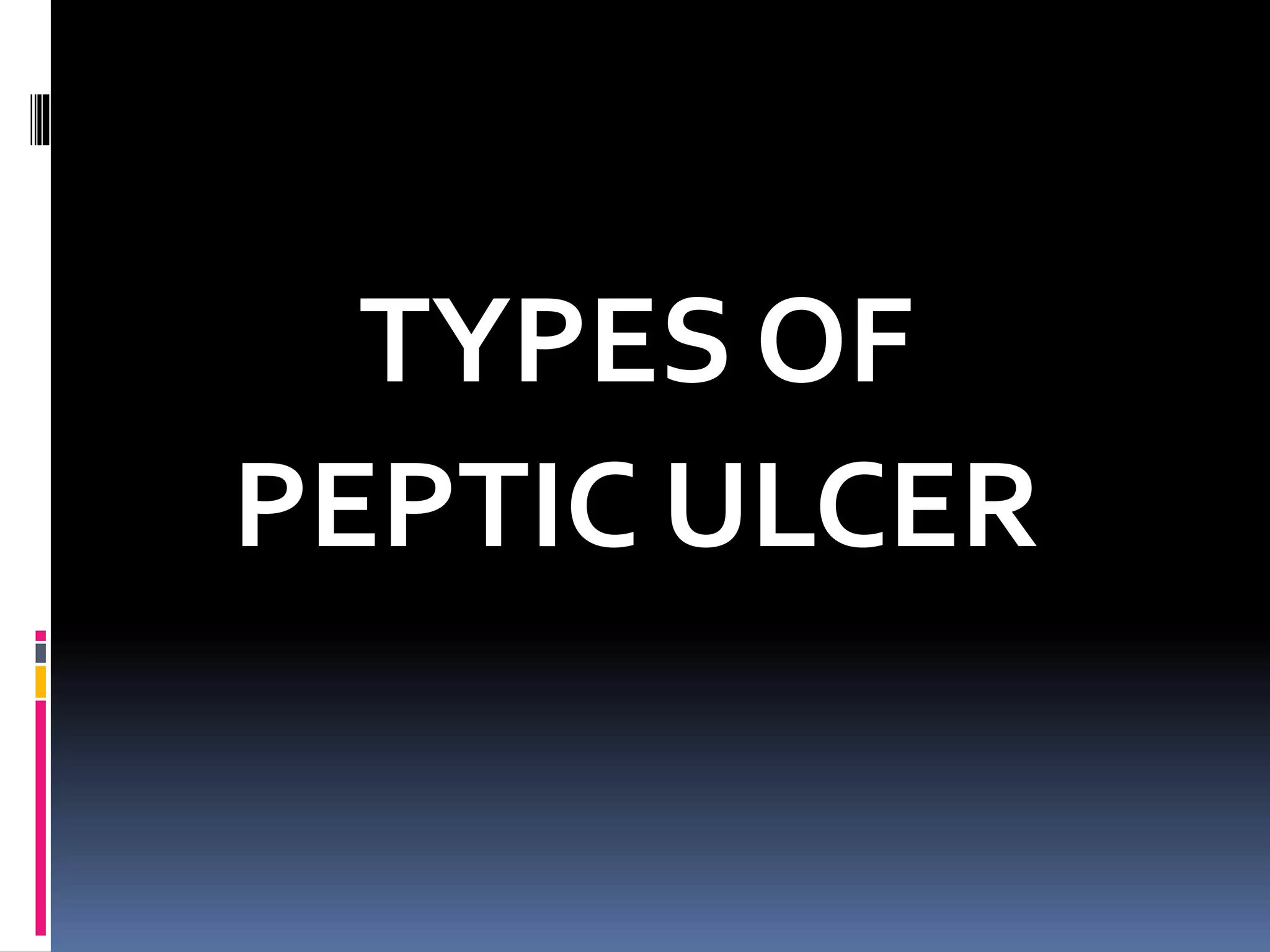 Pathology of Peptic Ulcer | PPTX