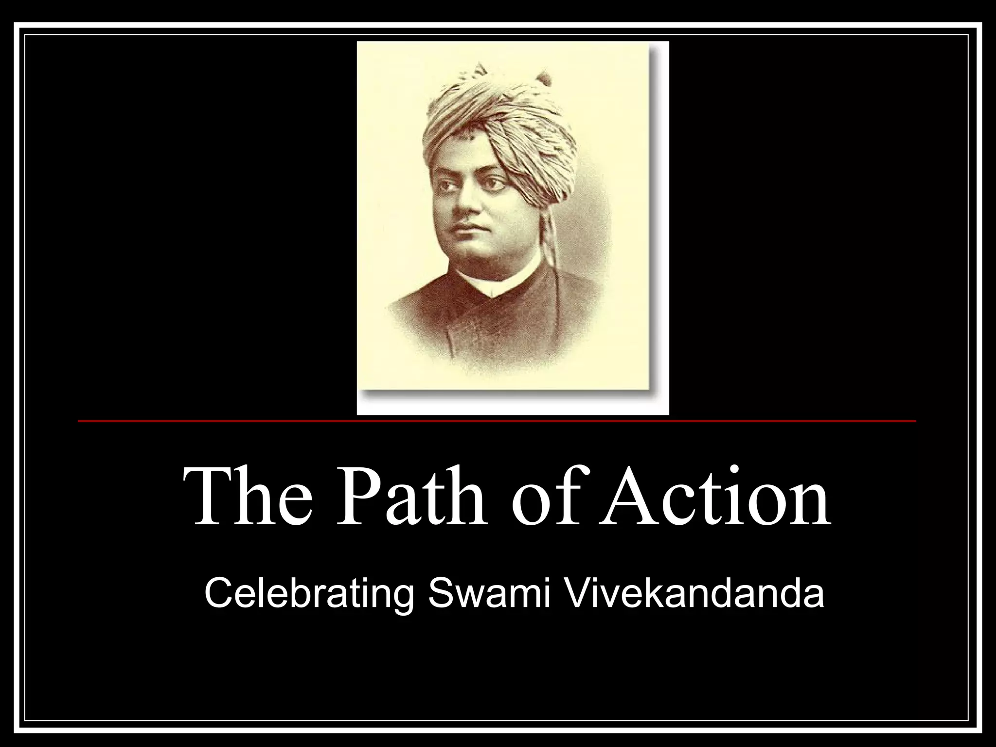 Vivekananda Jaynati: Path of Action | PPT