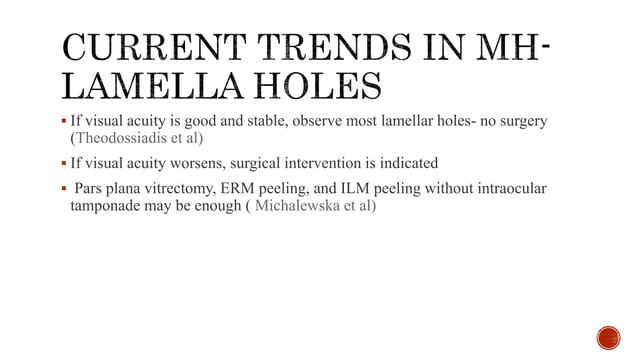 Pathogenesis and management of macular holes with video demonstration.pptx