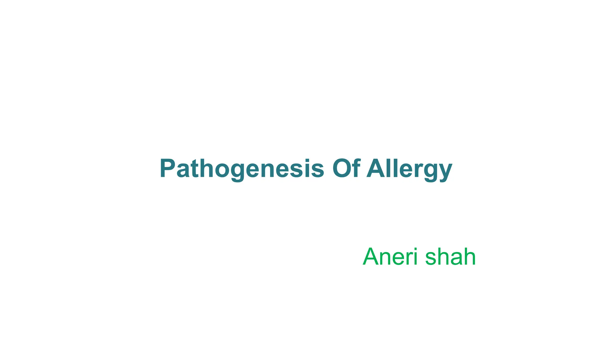 Pathogenesis Of Allergy reaction and prevention | PPT