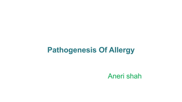 Pathogenesis Of Allergy reaction and prevention | PPT