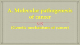 Pathogenesis of cancer | PPTX