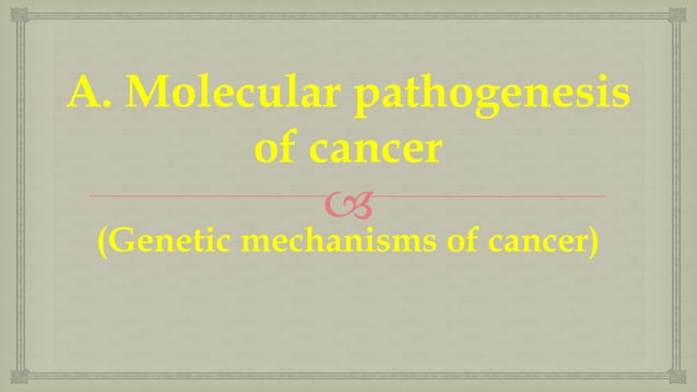 Pathogenesis of cancer | PPTX | Cancer | Diseases and Conditions