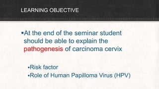 Pathogenesis of carcinoma cervix | PPT