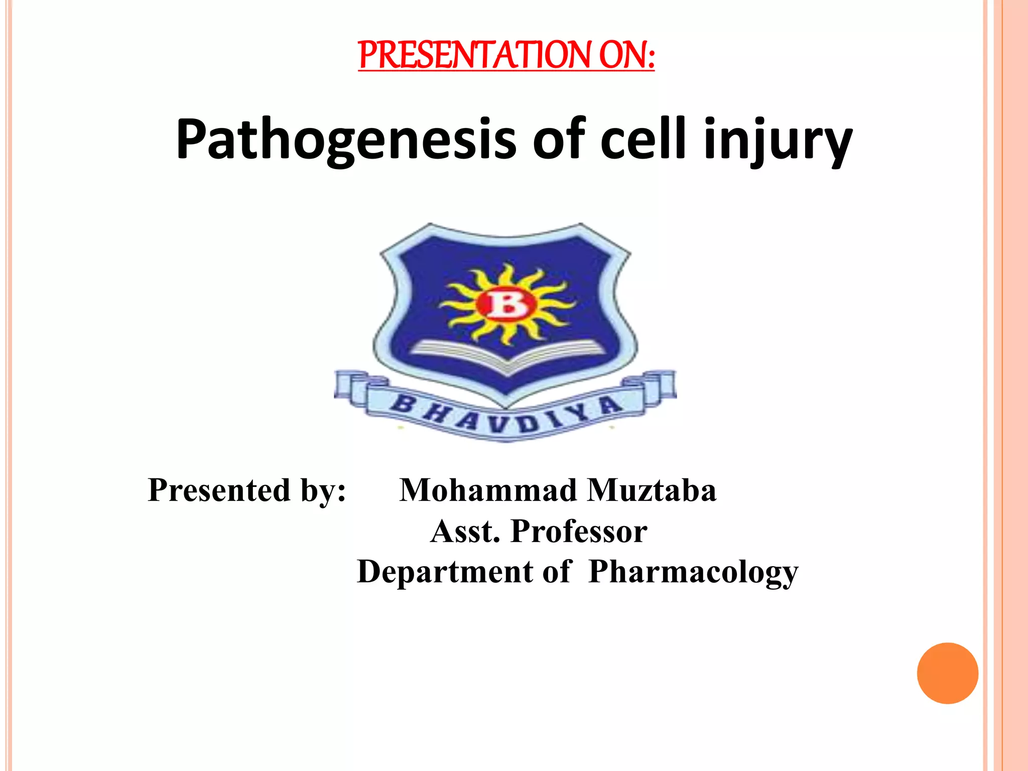 Pathogenesis of cell injury | PPTX