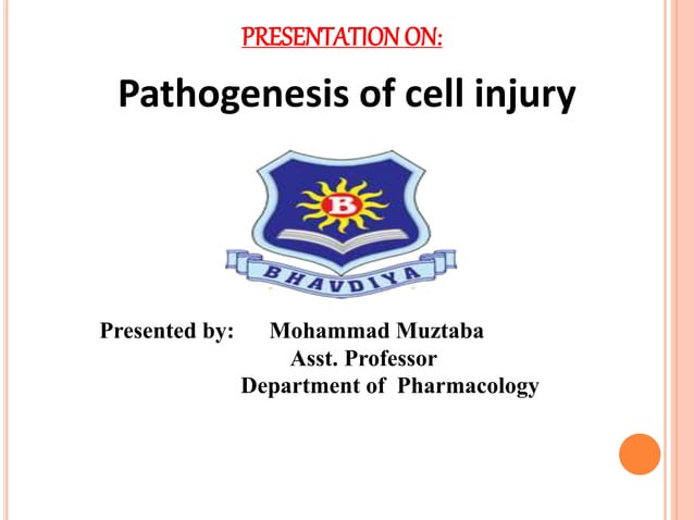 Pathogenesis of cell injury | PPTX
