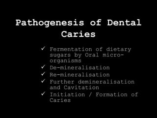 Pathogenesis of dental caries | PPSX