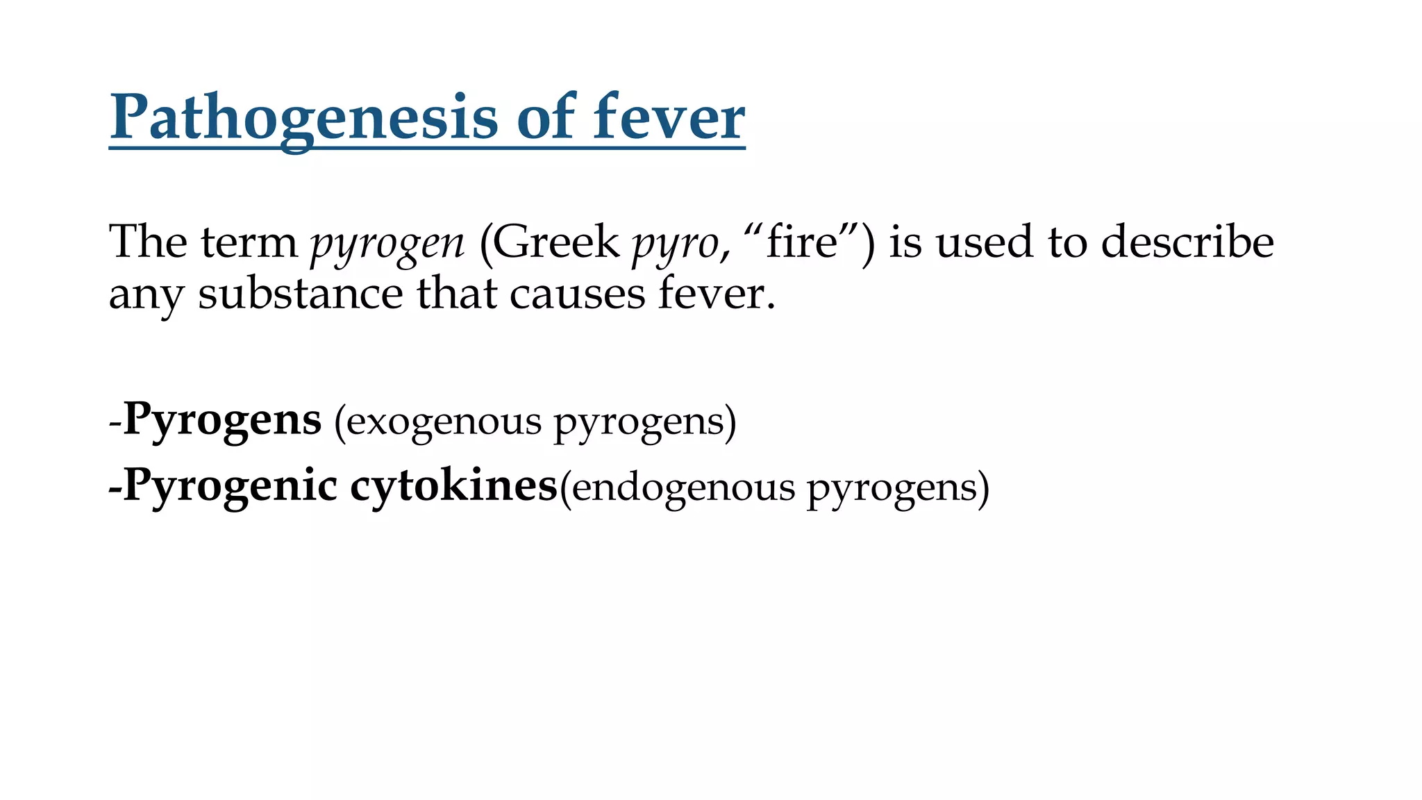 Pathogenesis of fever | PPTX