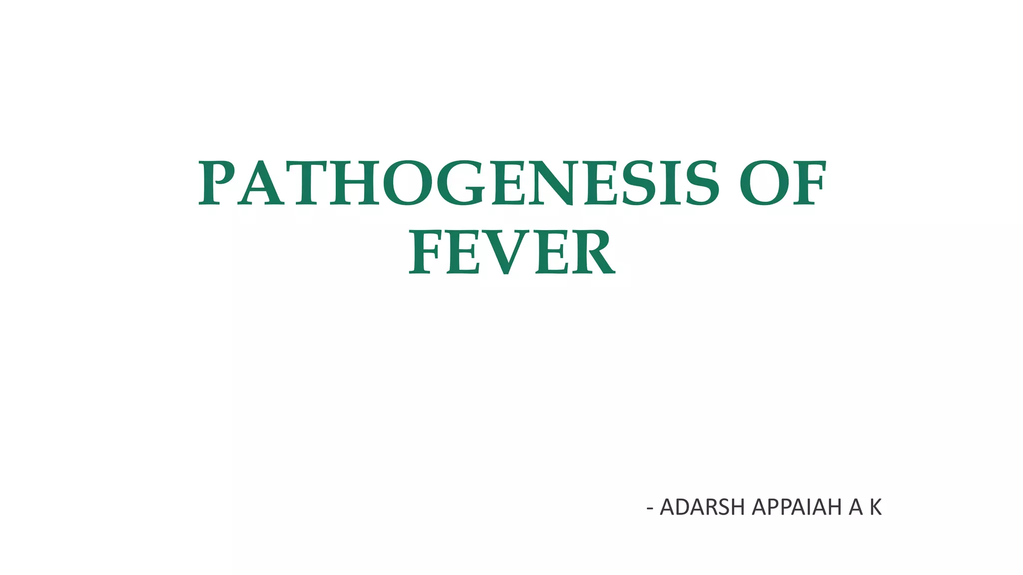 Pathogenesis of fever | PPT