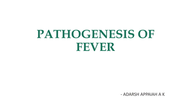 Pathogenesis of fever | PPTX | Infectious Diseases | Diseases and ...