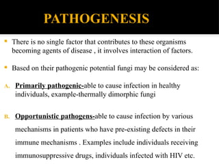 THE PATHOGENESIS OF FUNGAL INFECTIONS.pptx