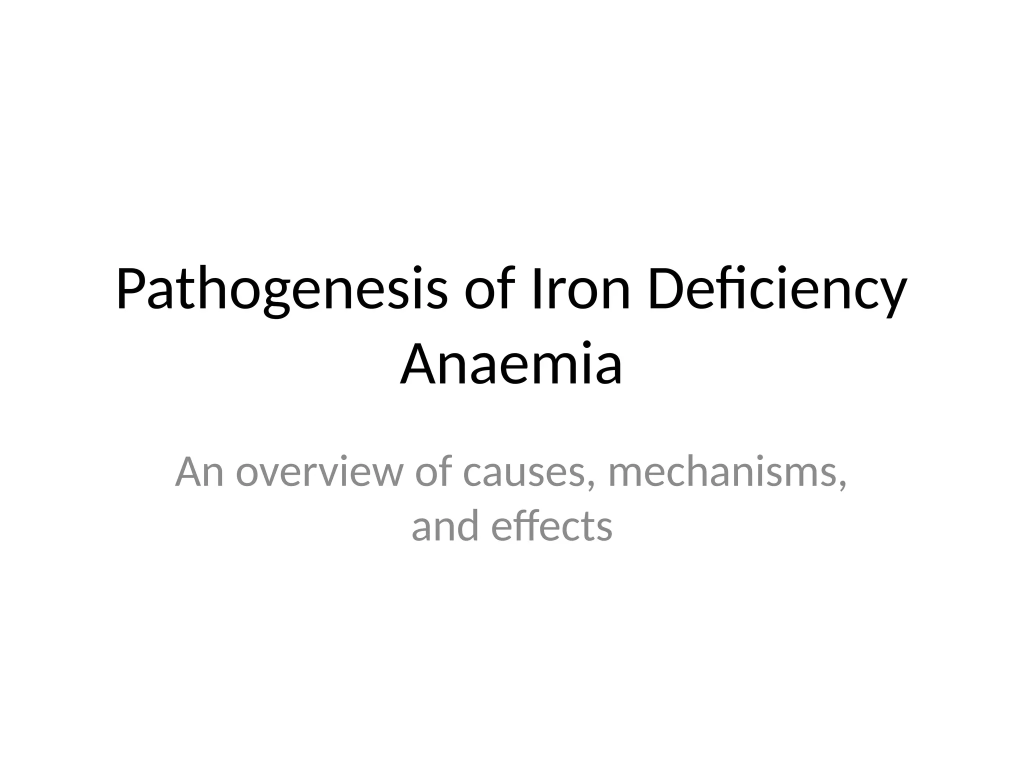 Pathogenesis_of_Iron_Deficiency_Anaemia.pptx