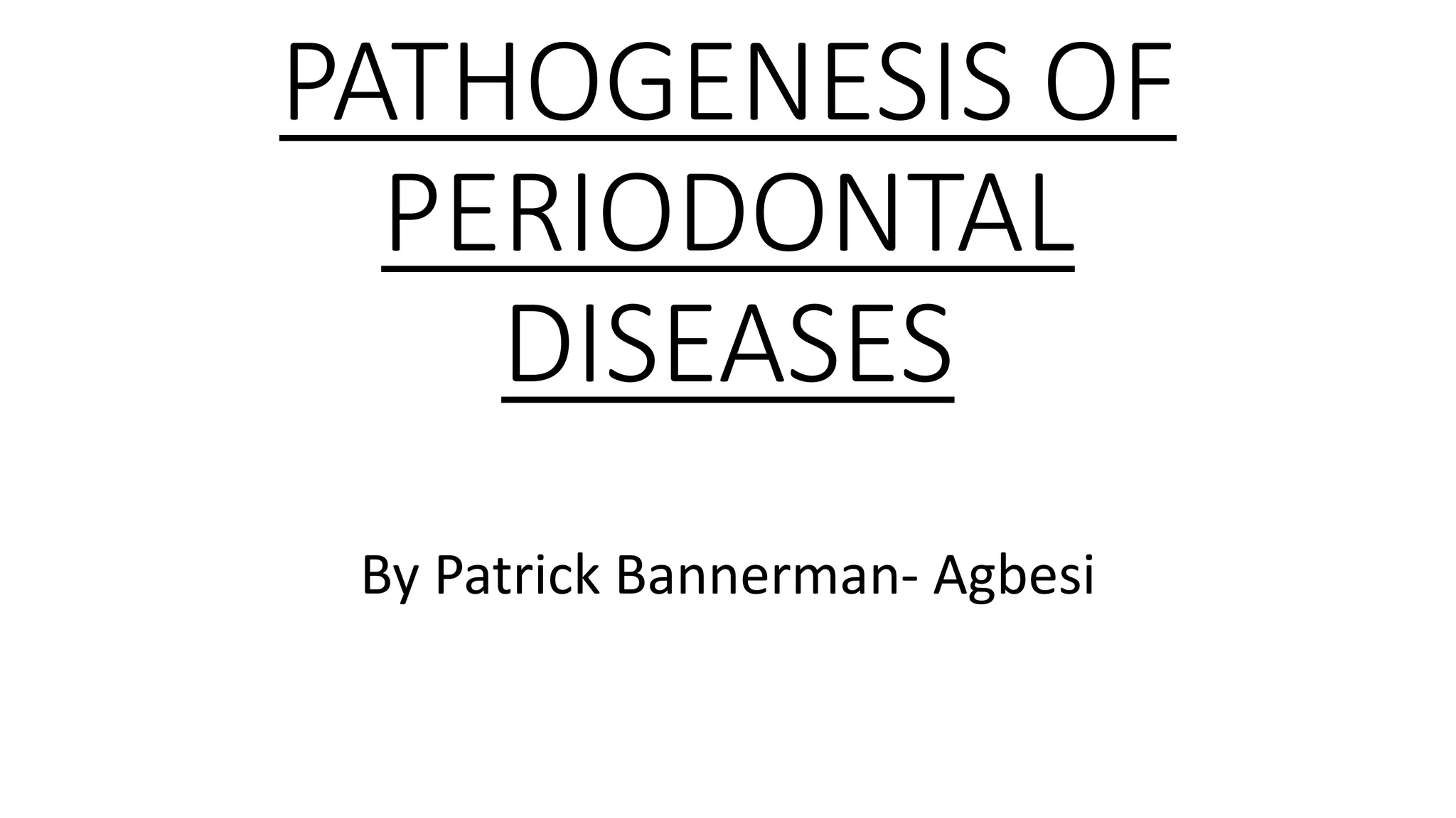 Pathogenesis of periodontal diseases | PDF