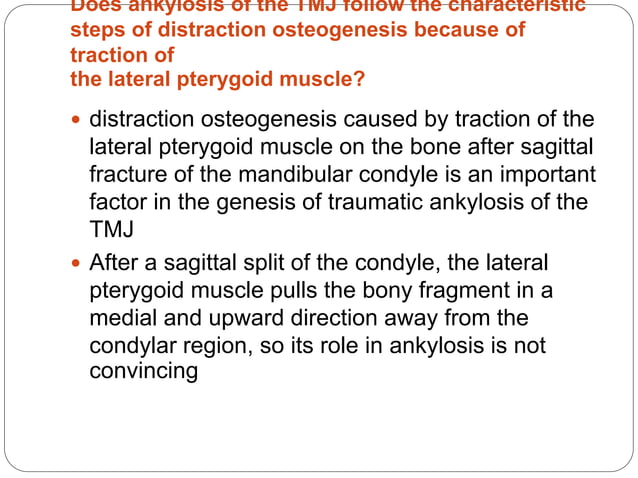 Pathogenesis of post traumatic ankylosis of the temporomandibular joint ...