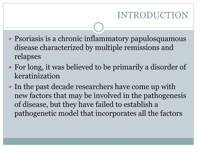 PATHOGENESIS OF PSORIASIS.pptx | Skin and Dermatology | Diseases and Conditions