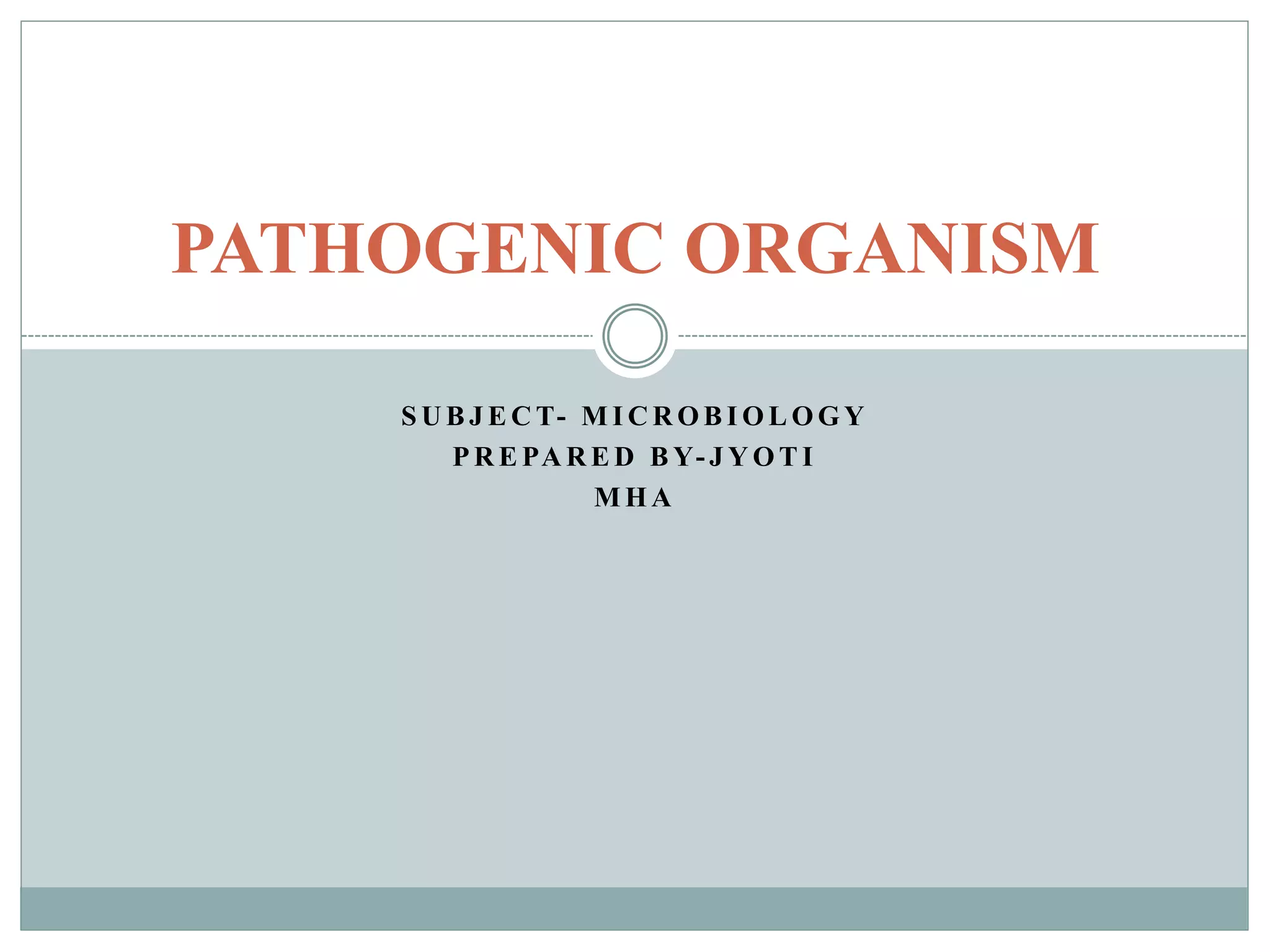 Pathogenic organism | PPTX