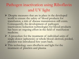 Pathogen inactivation by riboflavin | PPTX