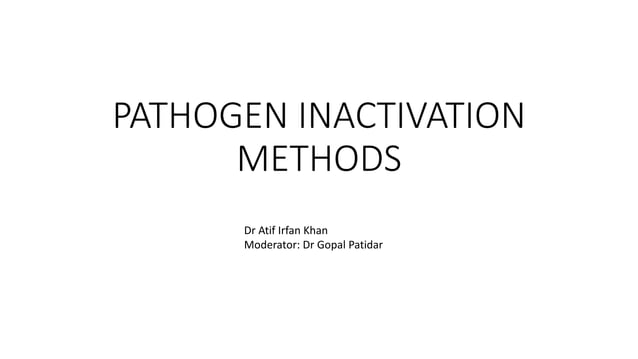 Pathogen inactivation methods | PPTX