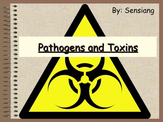 Pathogens And Toxins | PPT
