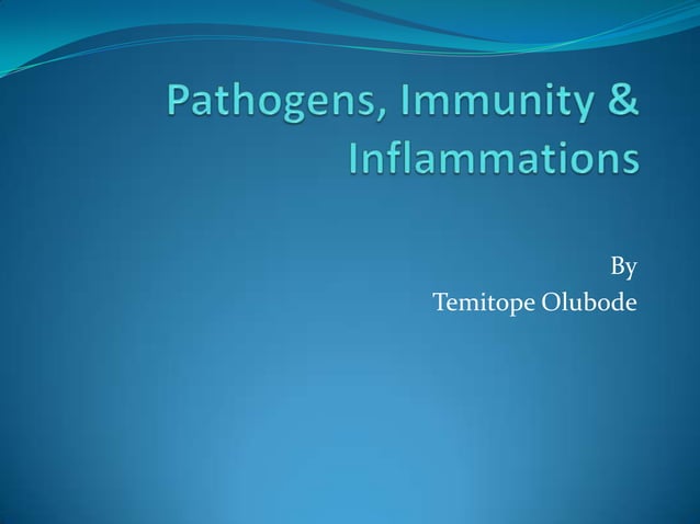 Pathogens, immunity & inflammations | PPT
