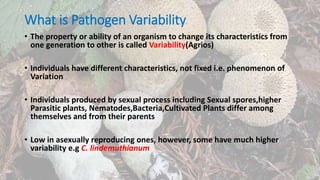 Pathogen variability,concept and mechanism | PPTX