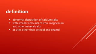 Pathological Calcification | PPTX