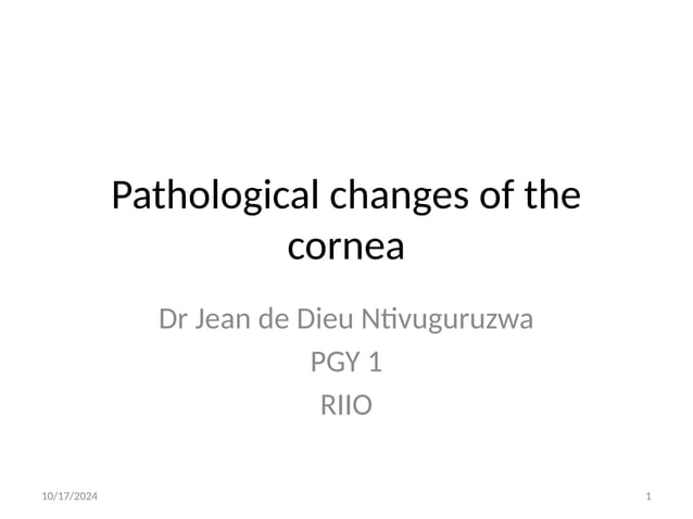 Pathological changes of the cornea,.pptx, congenital cornea defects | PPT