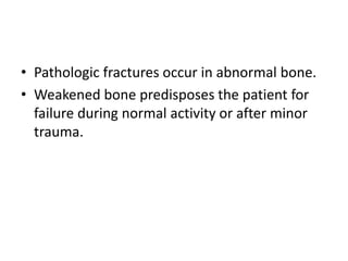 Pathological fractures | PPTX