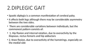 PATHOLOGICAL GAIT of different types of gaits | PPTX