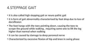 PATHOLOGICAL GAIT of different types of gaits | PPTX
