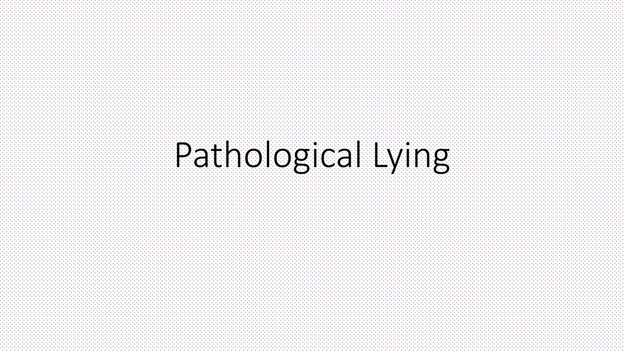 Pathological lying.pptx