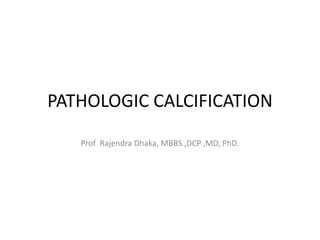 Pathologic calcification | PPTX