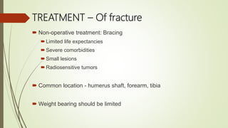 Pathological fractures - Dr Ujjal Rajbongshi | PPTX