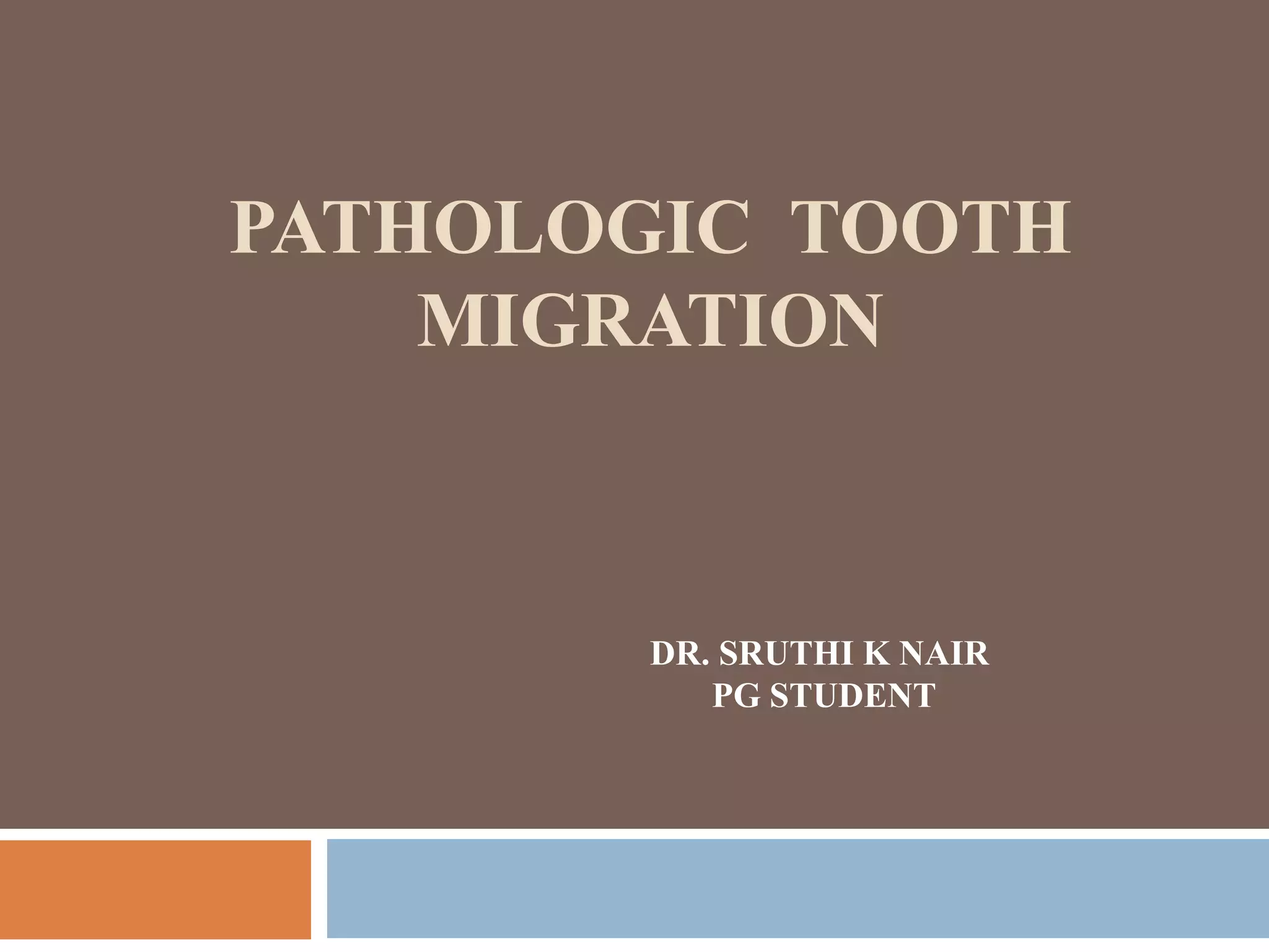 Pathologic migration | PPTX