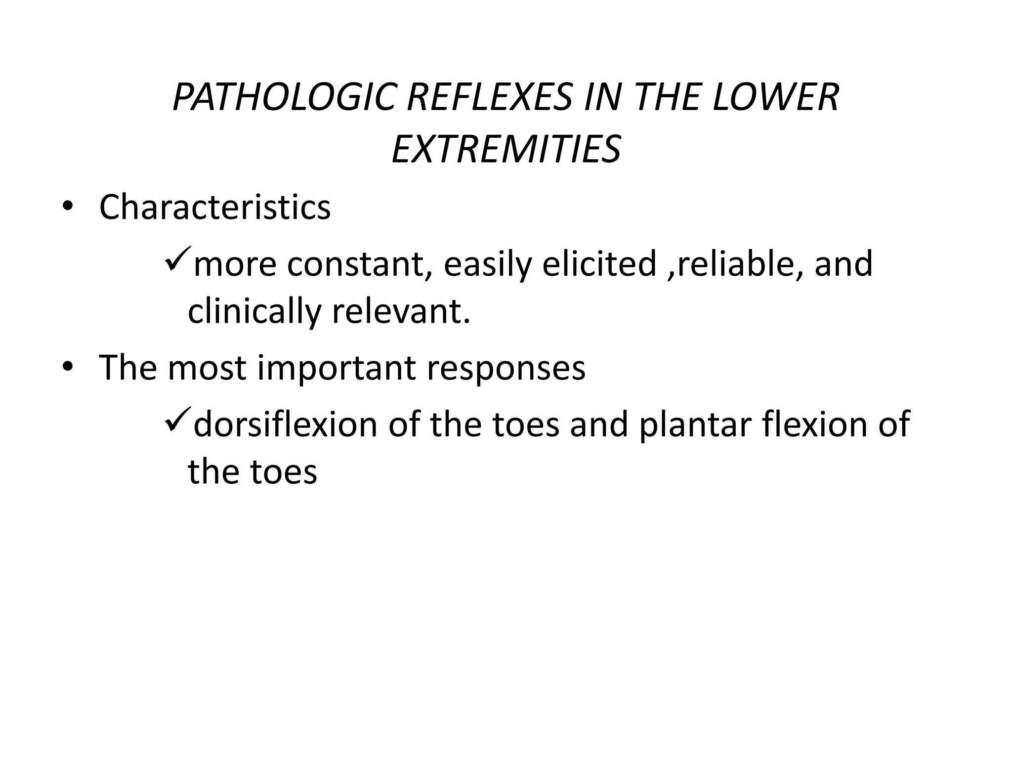 Pathologic Reflexes, Monofilament Tests & Meningeal Signs.pptx