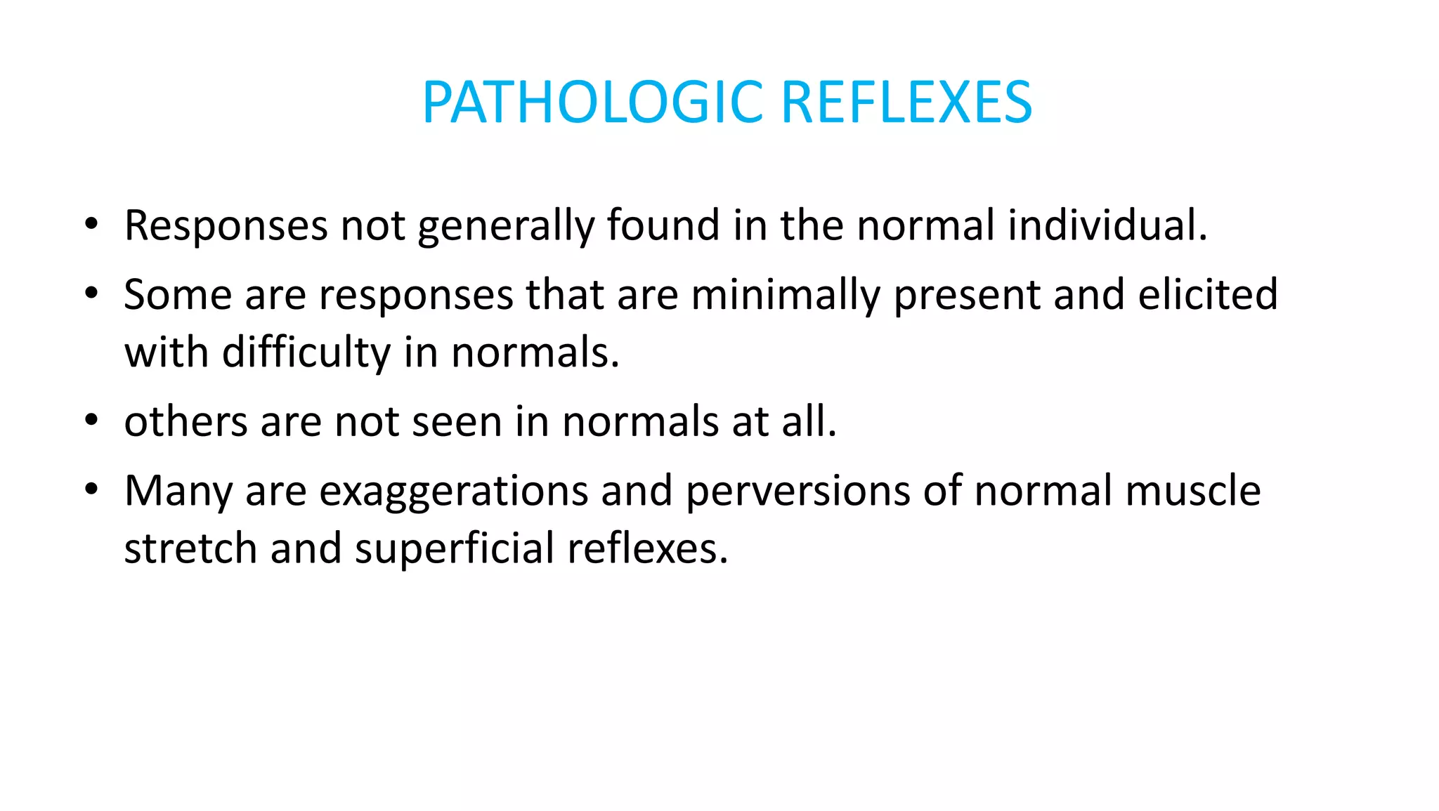 Pathologic Reflexes, Monofilament Tests & Meningeal Signs.pptx