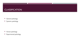 pathology.pptx definition uses significances | PPTX