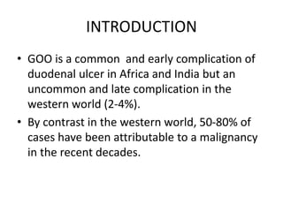 Pathology and pathophysiology of Gatric Outlet Obstruction (GOO) | PPTX