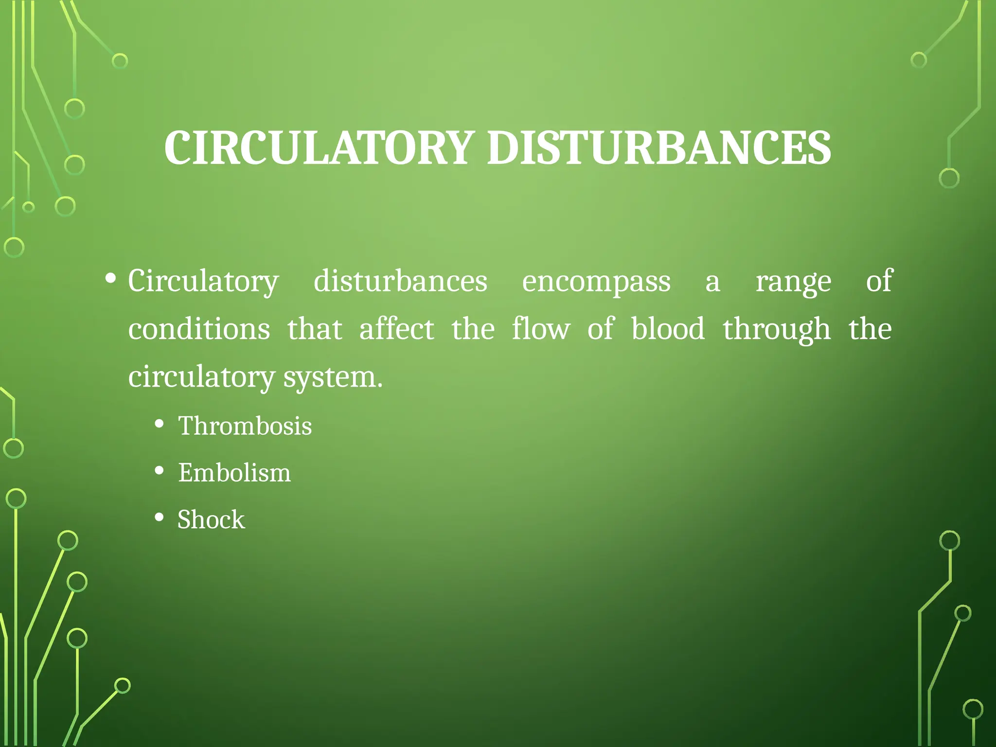 PATHOLOGY FOR NURSES CIRCULATORY DISTURBANCES.pptx