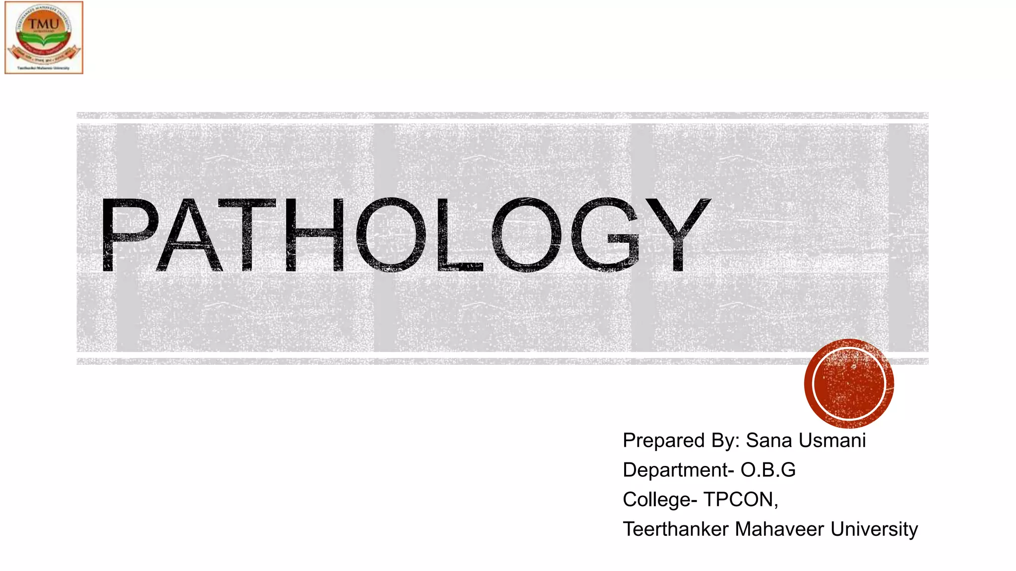 PATHOLOGY INTRODUCTION.pptx